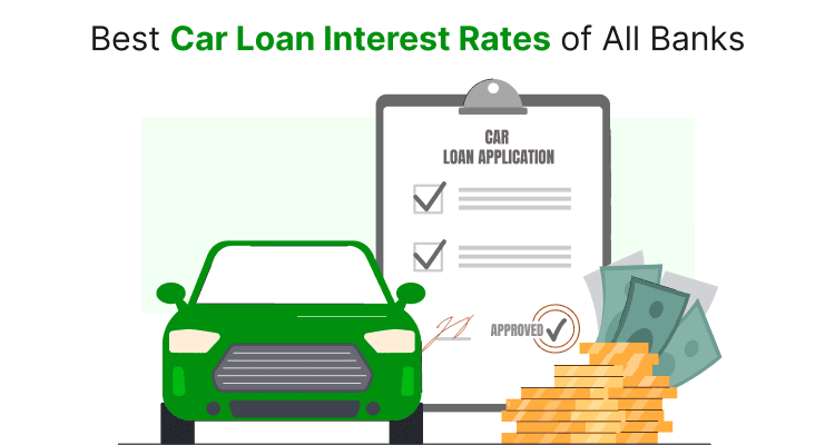 Best Car Loan & Vehicle Loan - Lowest Car Loan Interest Rates for all Banks