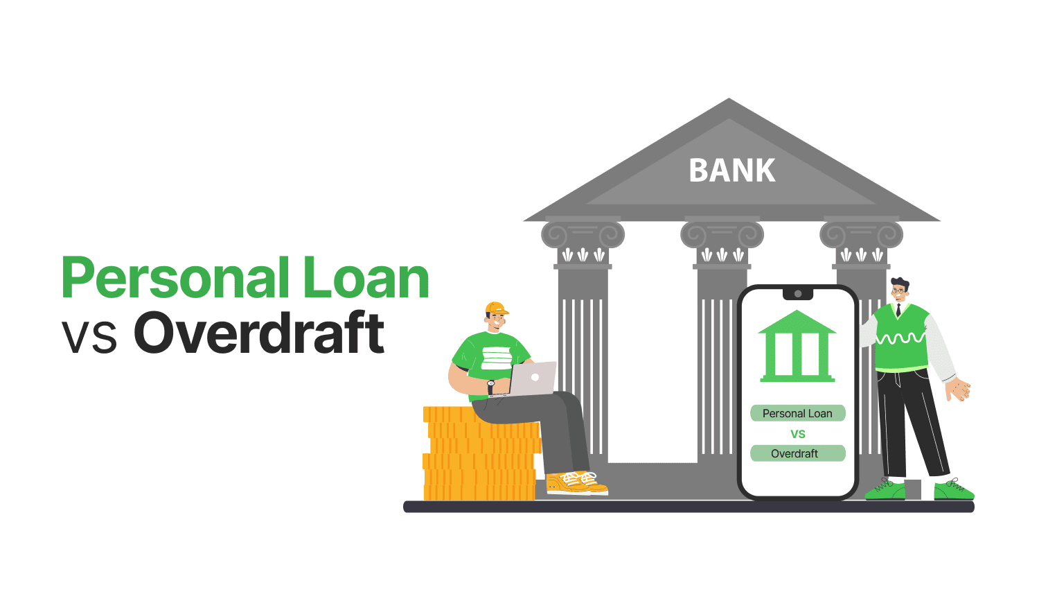 Personal Loan vs Overdraft - Comparison, Tenure Suits, Processing Time